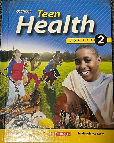 Teen Health Course 2 - Glencoe Teen Health Textbook - McGraw Hill Teen ...