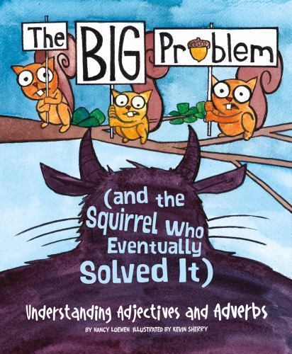 The BIG Problem; and the Squirrel - 9781479569656, library bi, Nancy ...