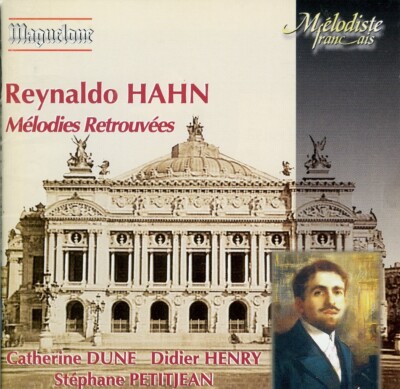 REYNALDO HAHN mélodies retrouvées CATHERINE DUNE DIDIER HENRY S ...