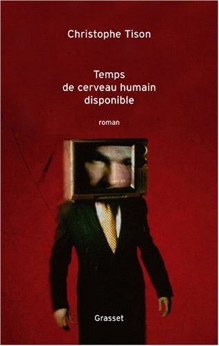 Temps de cerveau humain disponible | Tison Christophe | Très bon état ...