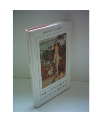 Der rote Ballon. Geschichten um Brigge Bem, Martin, Brigitte | eBay