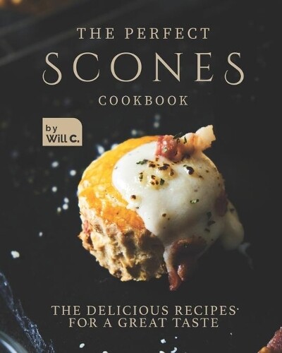 Will C The Perfect Scones Cookbook (Paperback) | eBay