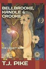 Bellbrooke, Kandle & Crooke: & the LEGACY WAND by Griffith, Christine C ...