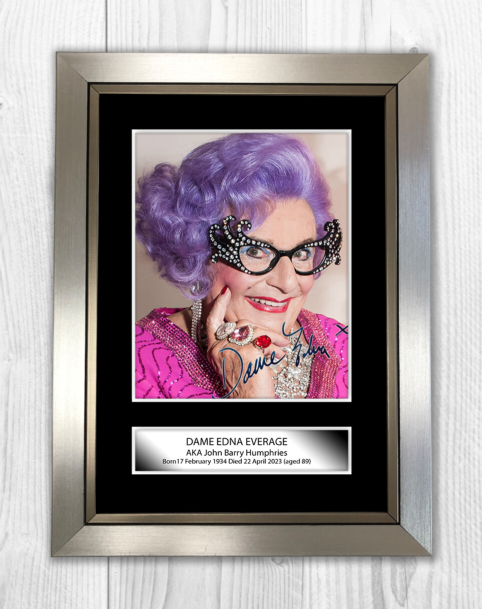 Dame Edna Everage Barry Humphries A4 signed photograph poster. Choice ...
