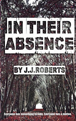 In Their Absence (William Bailey) By J.J. Roberts 9781520291048 | eBay