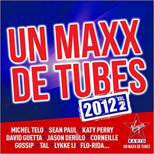 Un Maxx de Tubes 2012 Vol.2 [Import], DJ Antoine et Compilation ...