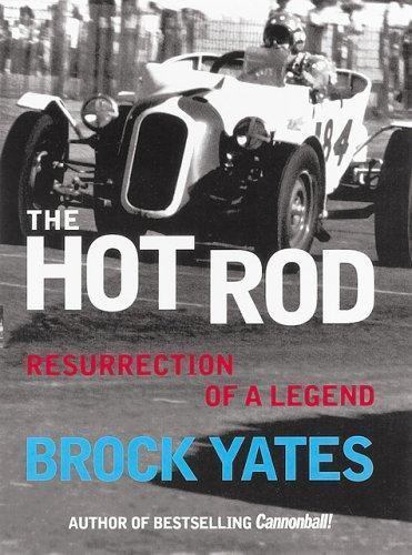 The Hot Rod: The Resurrection of a Legend by Yates, Brock 9780760315989 ...