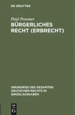 Paul Posener | Bürgerliches Recht (Erbrecht) | Buch | Deutsch | VIII ...