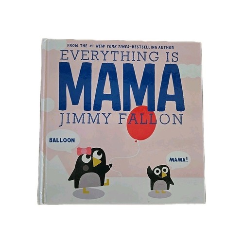 Everything Is Mama by Jimmy Fallon Author Hardcover Pre-owned Book ...