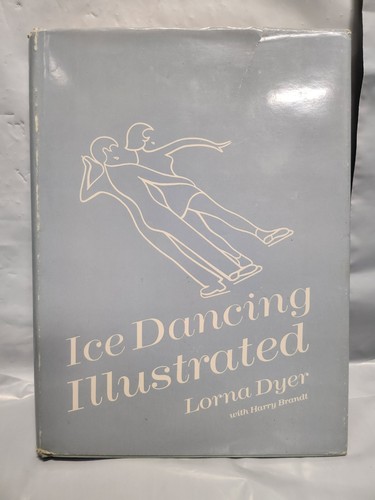 Ice Dancing Illustrated by Lorna Dyer with Harry Brandt | eBay