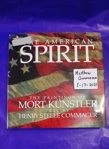 THE AMERICAN SPIRIT - The Paintings of Mort Kunstler Text by Henry ...