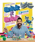 Ward Adam-Brick X Brick How To Build Amazing Things Hardback New ...