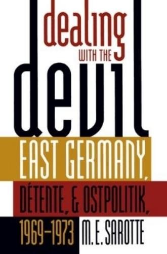 M. E. Sarotte Dealing with the Devil (Paperback) New Cold War History ...