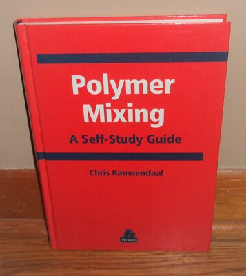 POLYMER MIXING-A Self-Study Guide-Rauwendaal-HANSER-Plastics-SUPERB ...