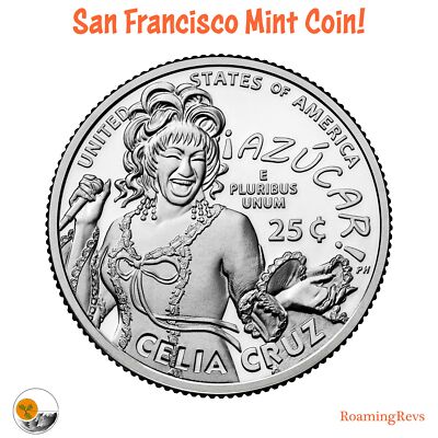 2024 S Celia Cruz "AZUCAR!" -SCARCE- 25c Quarter San Fran Mint Coin ...