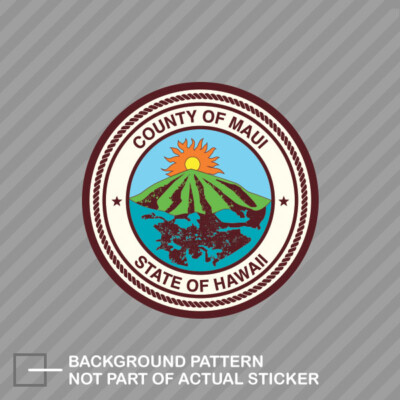 County of Maui Sticker Decal Vinyl hawaii seal maui insignia hi | eBay