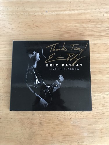Eric Paslay Eric Paslay - live in Glasgow rare SIGNED live CD 2019 ...