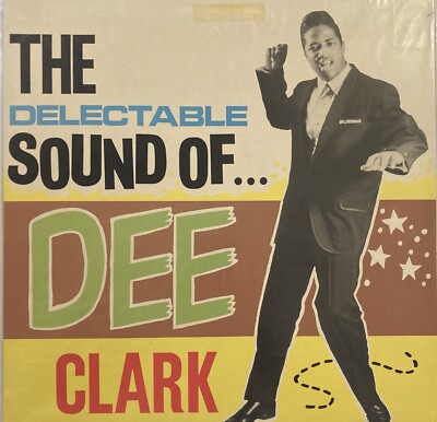 SEALED Dee Clark – The Delectable Sound Of Dee Clark – Charly R&B ...