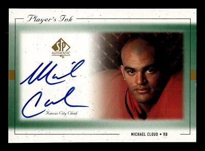 Michael Cloud 1999 SP Authentic #CL-A Kansas City Chiefs Player's Ink ...