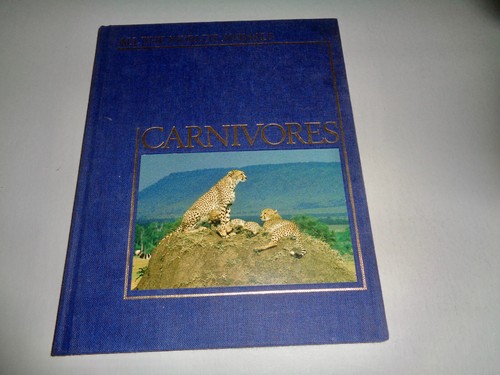CARNIVORES ALL THE WORLD'S ANIMALS HB TORSTAR BOOKS 1984 VF+ LIONS ...