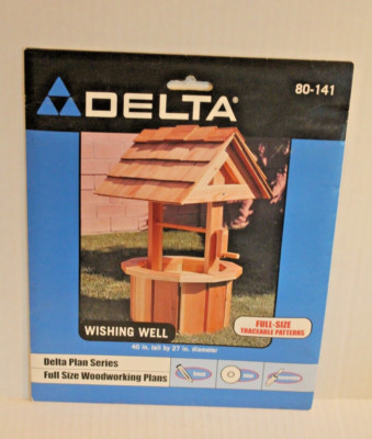 Delta Full Size Woodworking Plans Patterns Instructions Wishing Well 80 ...
