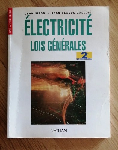 MANUEL SECONDE PROFESSIONNELLE ÉLECTRICITÉ LOIS GÉNÉRALES NATHAN 1994 BE | eBay