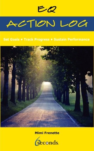 EQ ACTION LOG: SET GOALS - TRACK PROGRESS - SUSTAIN By Mimi Frenette ...