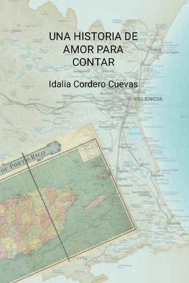 Una historia de amor para contar by Idalia Cordero Cuevas Paperback ...