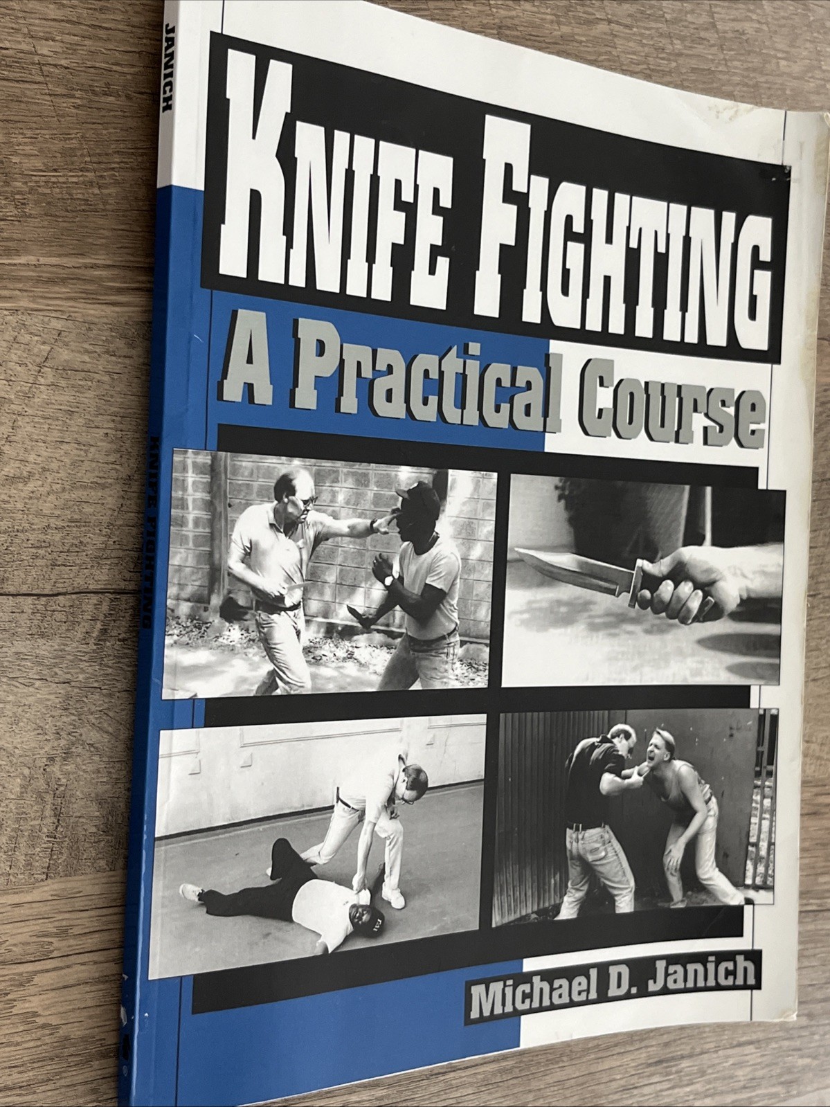 Knife Fighting: A Practical Course by Michael D. Janich, SIGNED COPY ...
