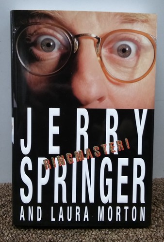 “Ringmaster” Jerry Springer AUTOGRAPHED First Edition (1998, Hardcover ...
