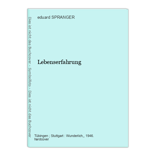 Lebenserfahrung SPRANGER, eduard: | eBay