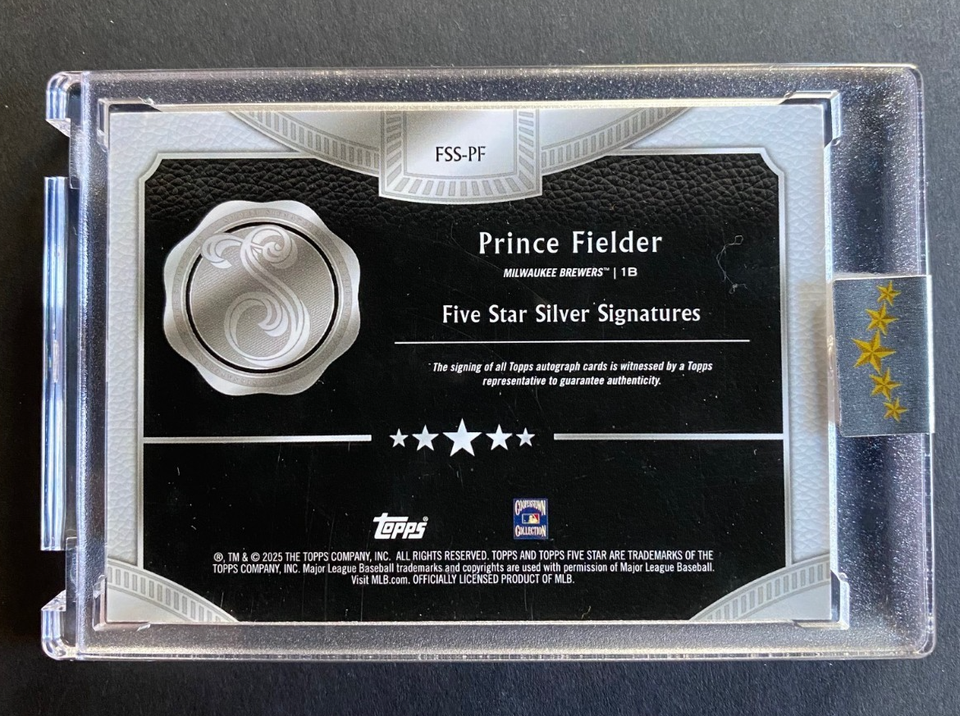PRINCE FIELDER 2025 Topps Five Star Silver Signature Encased Auto /50 ...