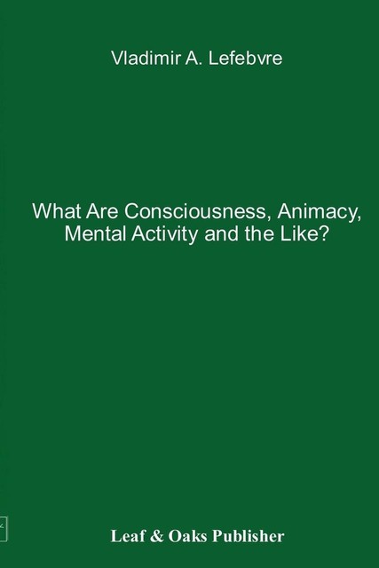 What Are Consciousness, Animacy, Mental Activity And The Like? von ...