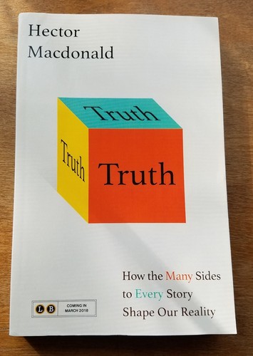 Truth: How the Many Sides to Every Story Shape Our Reality ARC Hector ...