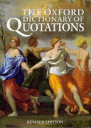 Oxford Dictionary of Quotations by Angela Partington (1996, Hardcover ...