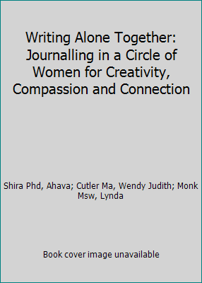 Writing Alone Together: Journalling in a Circle of Women for Creativity ...