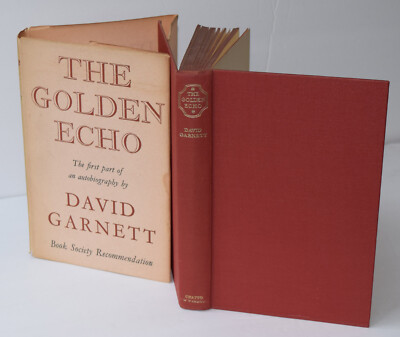 The Golden Echo by David Garnett; Published by Chatto & Windus, London ...