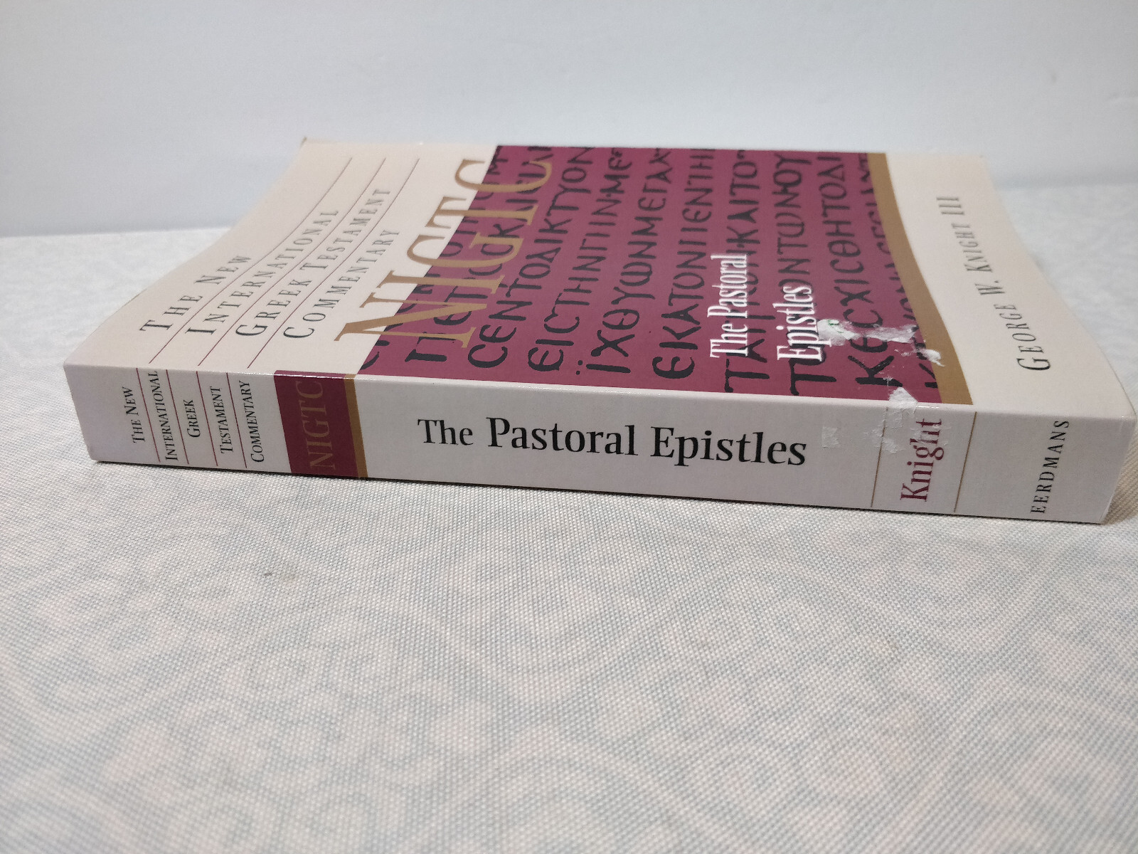 The New International Greek Testament Commentary Ser.: The Pastoral ...
