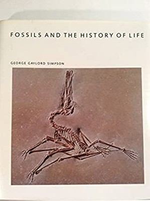 Fossils and the History of Life Hardcover George G. Simpson ...
