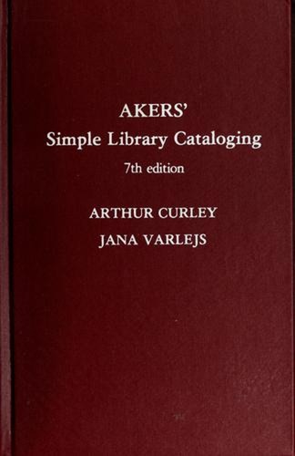 Akers' Simple Library Cataloging Hardcover Arthur Curley 9780810816497 ...