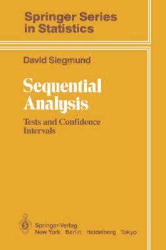 Sequential Analysis: Tests and Confidence Intervals (Springer Series in ...