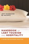 Handbook of LGBT Tourism and Hospitality: A Guide for Business Practice ...