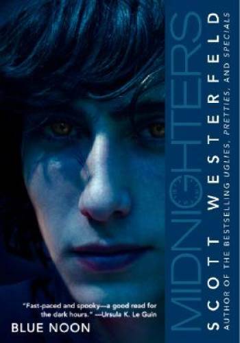 Midnighters #3: Blue Noon - Paperback By Westerfeld, Scott - GOOD ...