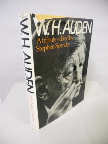 W.H. Auden: A Tribute - Edited by Stephen Spender - First American ...