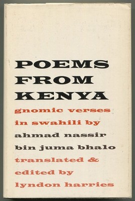 Ahmad NASSIR bin JUMA BHALO / Poems From Kenya Gnomic Verses in Swahili ...