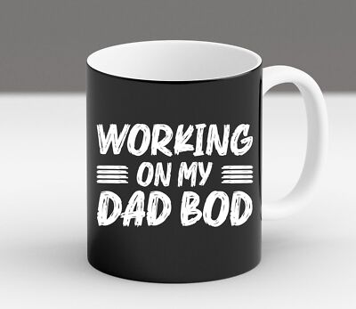 Working On My Dad Bod Funny New Father Dad Strong Fitness Workout Mug ...