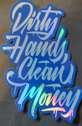 Dirty Hands Money Clean Holographic Sticker Car Luggage Collection ...