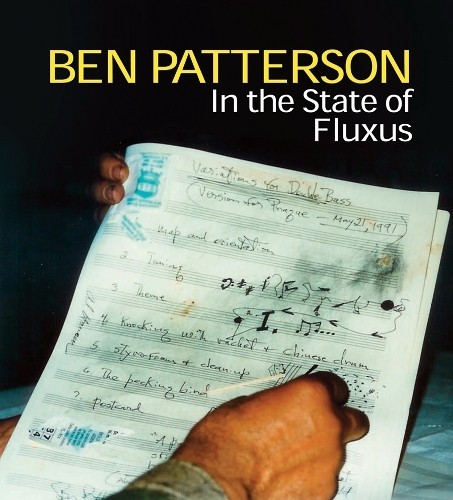 Benjamin Patterson Ben Patterson: In the State of Fluxus (Tascabile ...