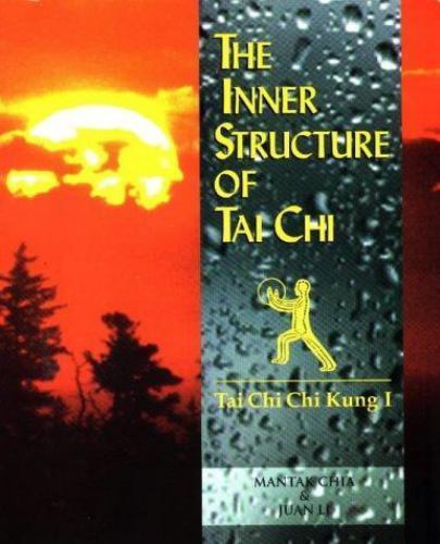 Inner Structure of Tai Chi, Mantak Chia & Juan Li, Acceptable Book ...