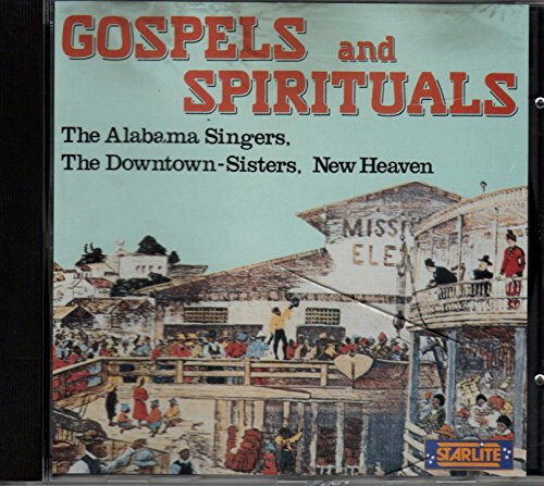 Gospels And Spirituals de The Alabama Singers The Downtown Sister New ...